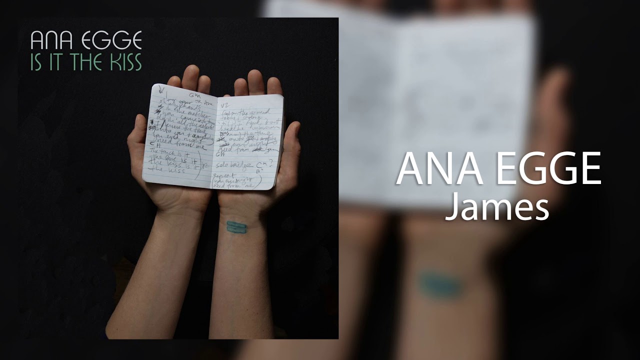 Ana Egge - James (Official Audio) - YouTube
