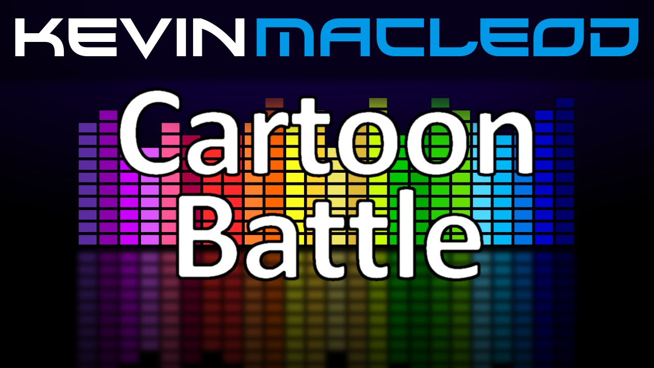 Kevin MacLeod: Cartoon Battle - YouTube