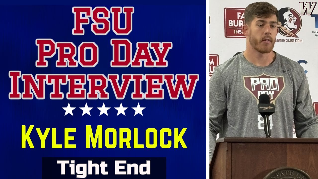 Kyle Morlock FSU Pro Day Interview | FSU Football NFL Draft | Warchant ...