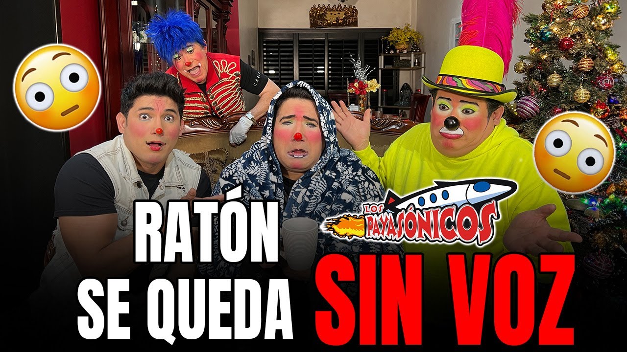 Los Payasónicos - Ratón se queda sin voz - YouTube