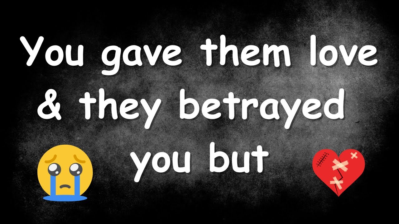 You gave them love & they betrayed you but ..,| Love Facts | Quotes ...
