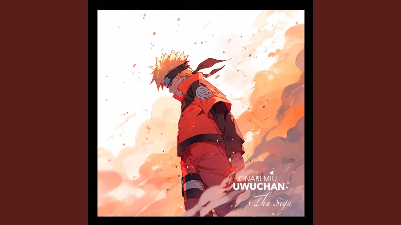 The Sign (From "Naruto") - YouTube