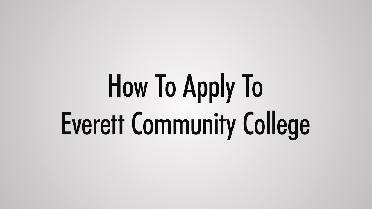EvCC ctcLink Video User's Guide - How to Apply to Everett Community ...