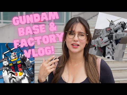 Gundam Factory and Gundam Base Tour/Vlog!