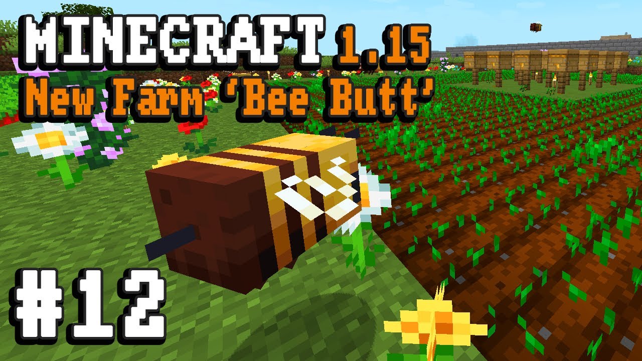 Minecraft 1.15 - New Farm 'Bee Butt' | E12 | ASMR (2020) - YouTube