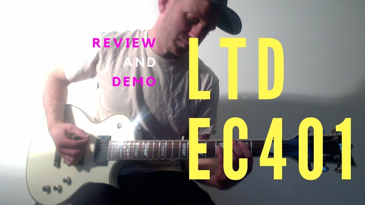 LTD EC401 Review and Demo ESP - YouTube