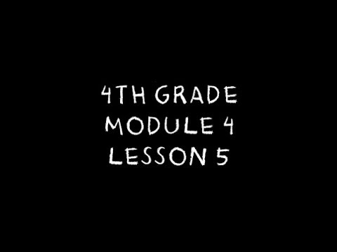 4th Grade: Module 4 - Lesson 5 - YouTube