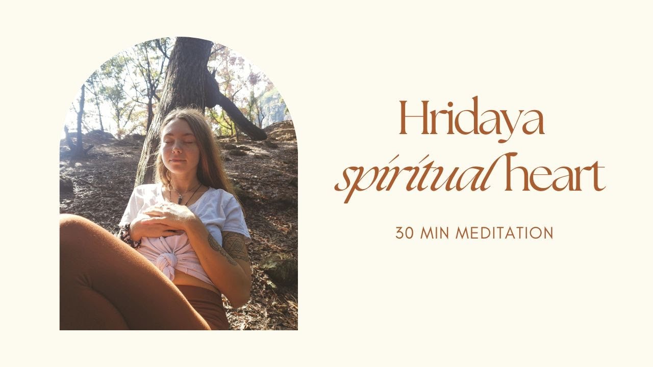 Heart meditation | the spiritual heart | 30min (Hridaya meditation ...