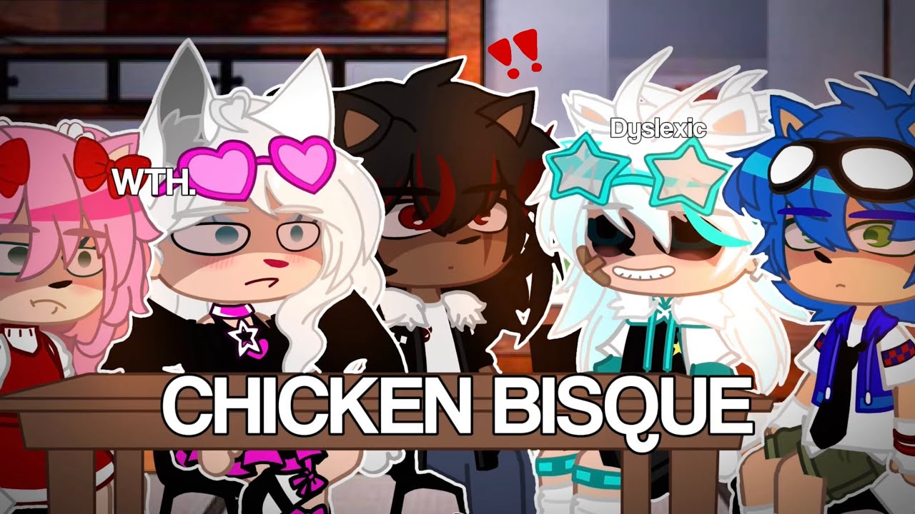 Chicken Bisque | Gacha Club Skit | Read Desc before watching! 💗 - YouTube