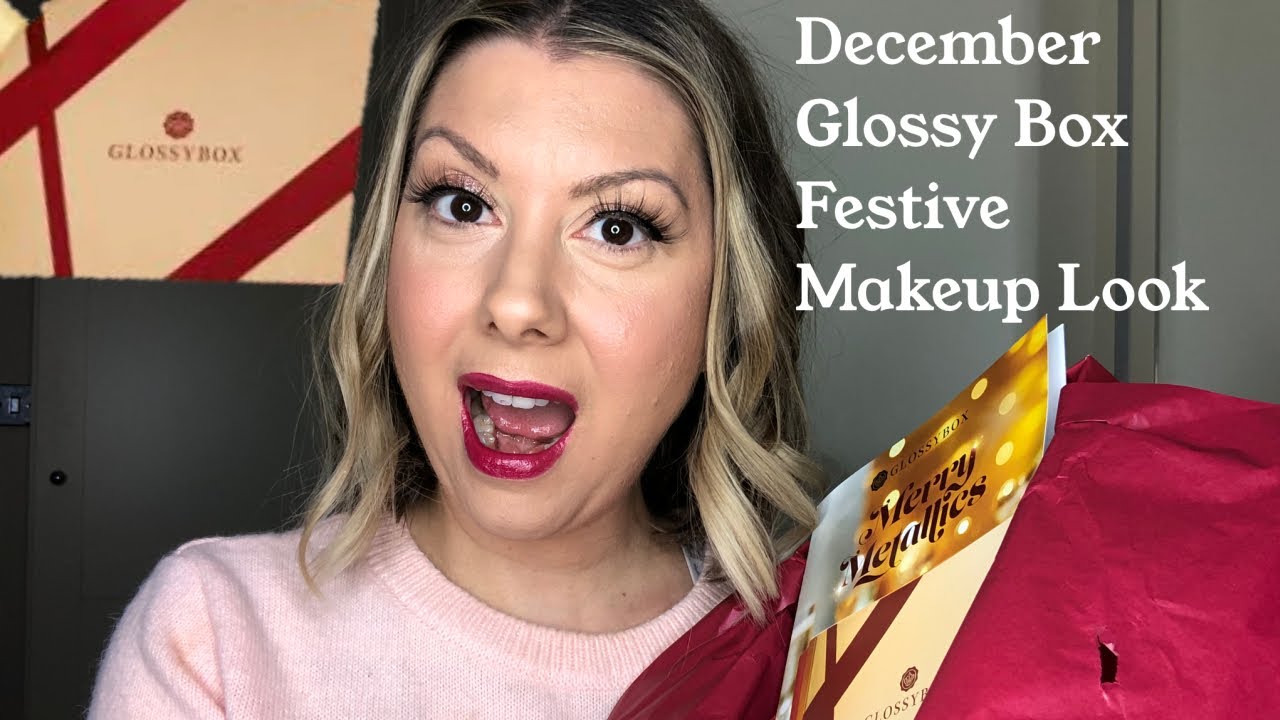 December Glossy Box Festive Makeup Look - YouTube