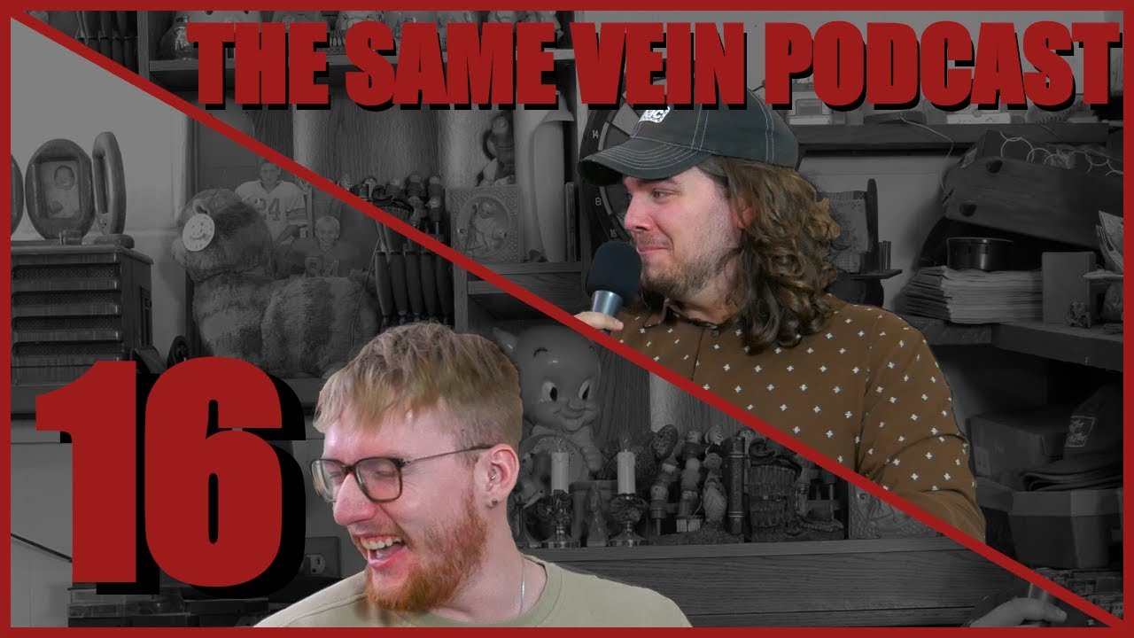 The Same Vein Podcast - Episode 16 - YouTube