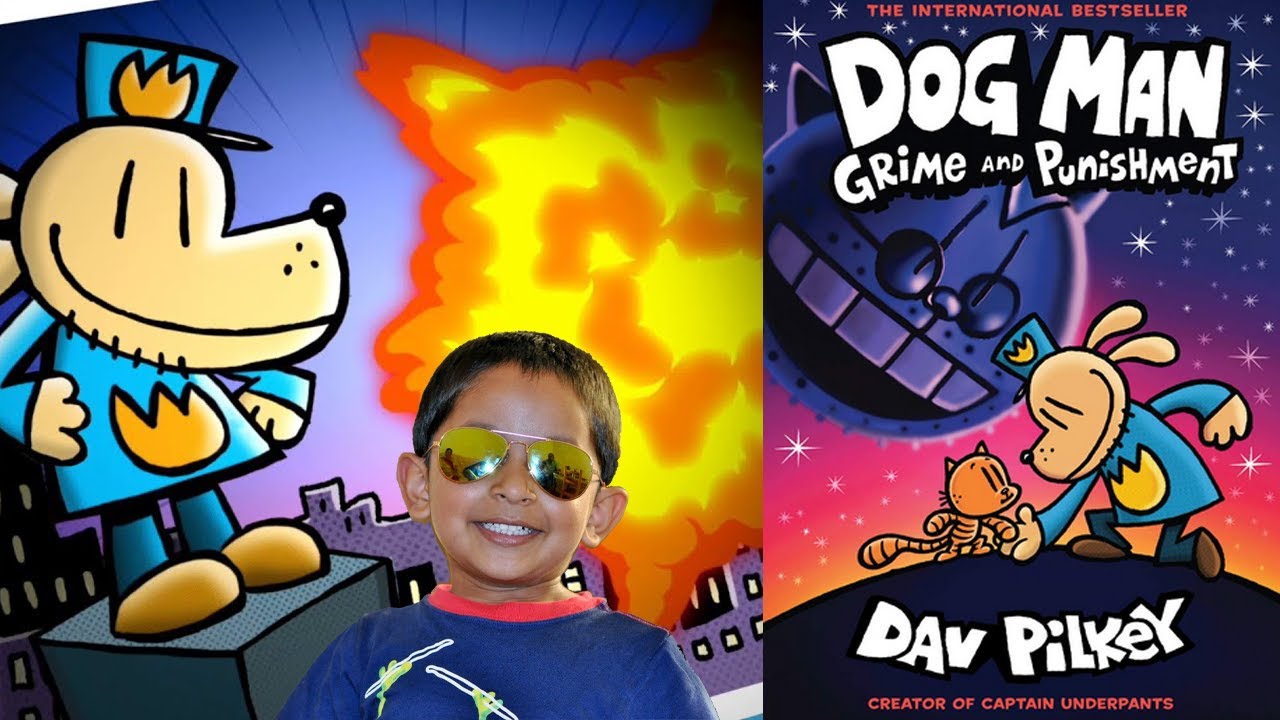 Dog Man: Grime and Punishment: From the Creator of Captain Underpants ...