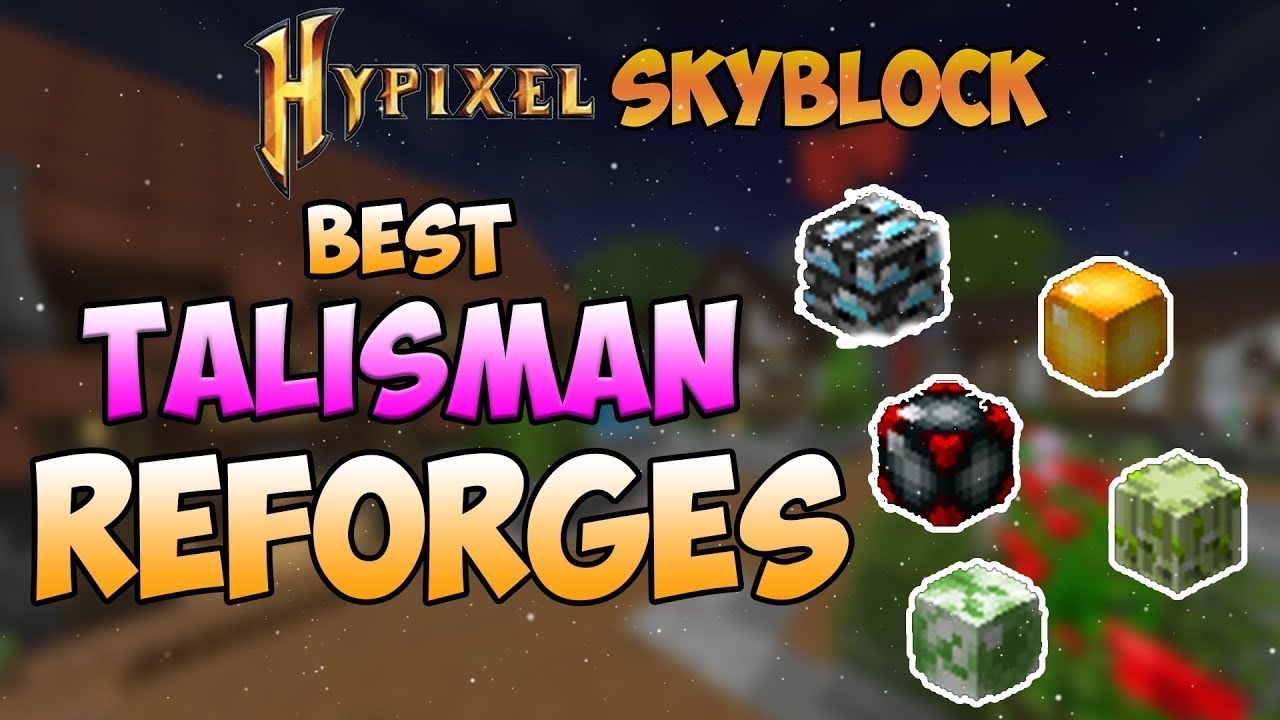Best Talisman Reforges | Hypixel Skyblock - YouTube