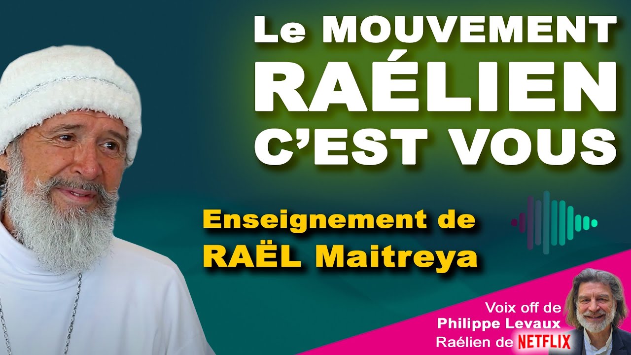 Enseignement de RAEL en PODCAST 🎙️ Le MOUVEMENT RAÉLIEN, c’est vous 💫 ...