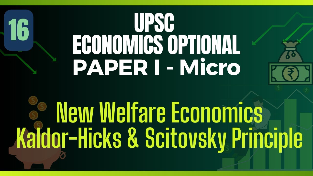 New Welfare Criteria - Kaldor & Hicks Compensation Principle ...