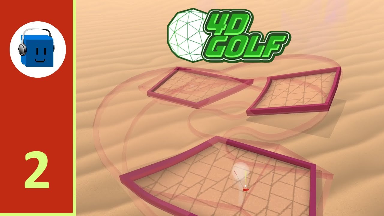 4D Sand Gets Even More Everywhere - Let's Play 4D Golf - Part 2 - YouTube
