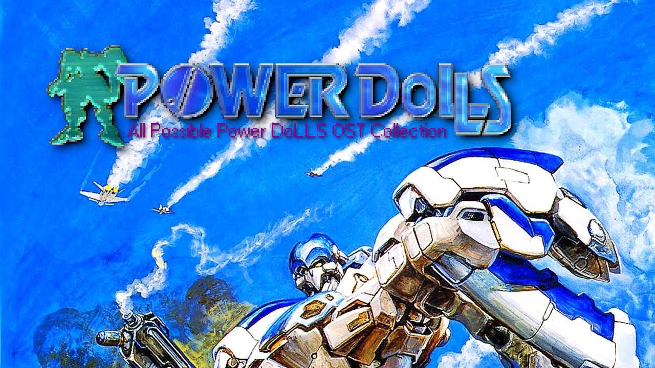 Power DoLLS [5,5X,5 plus X,6] - All Possible Power DoLLS OST Collection ...