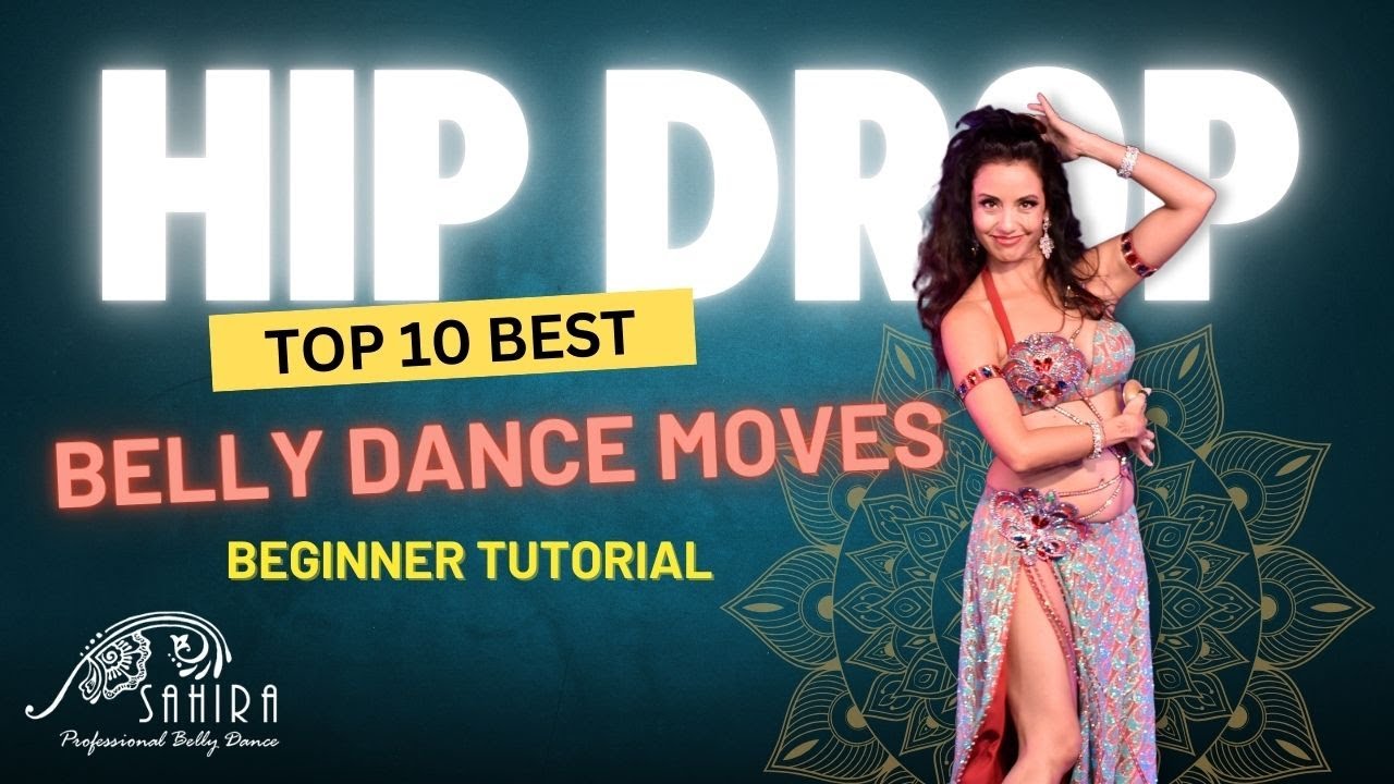 Top 10 Best Belly Dance Moves - Hip Drop Tutorial 🔥 - YouTube