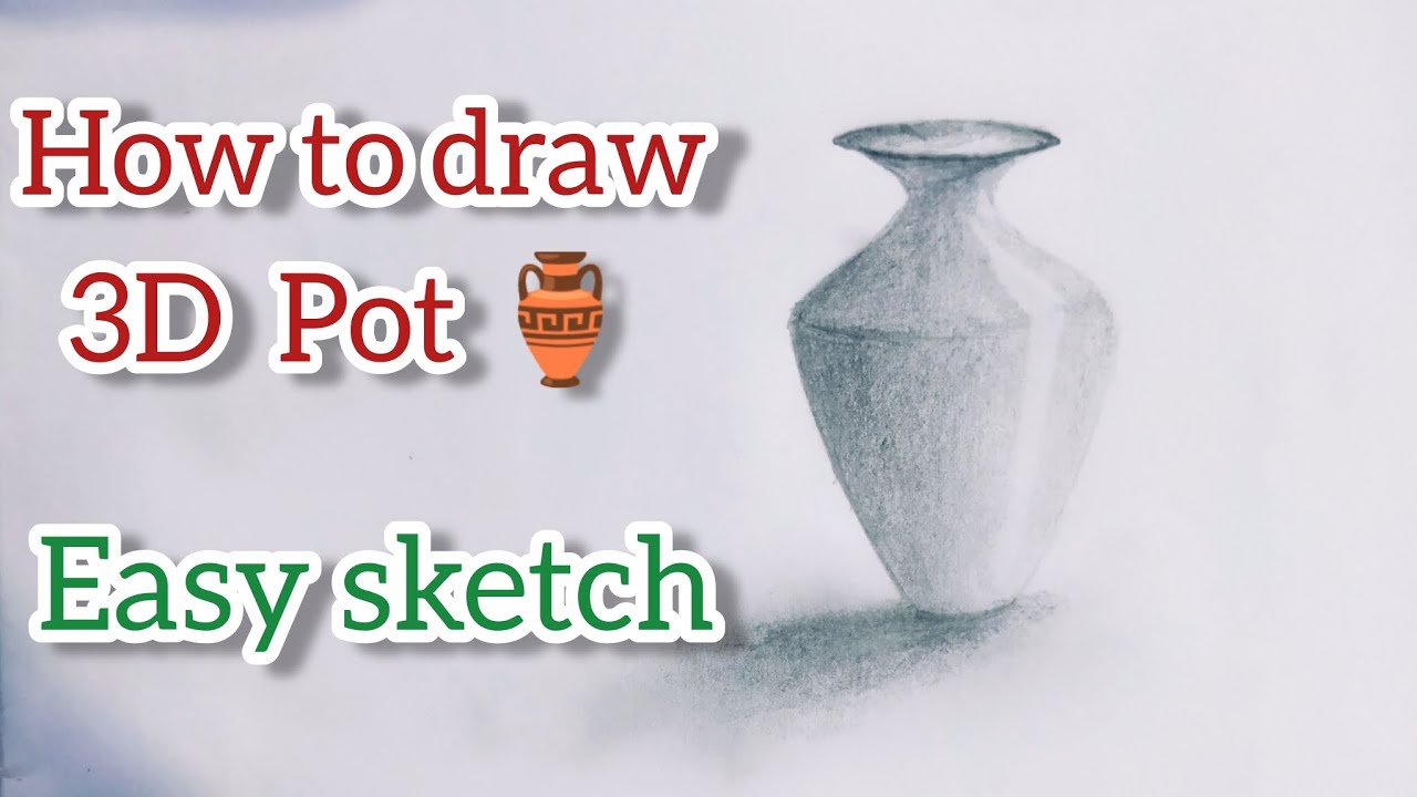 How to draw a pot 😀|Neetu Ratnoo|3D Pot drawing for beginners - YouTube