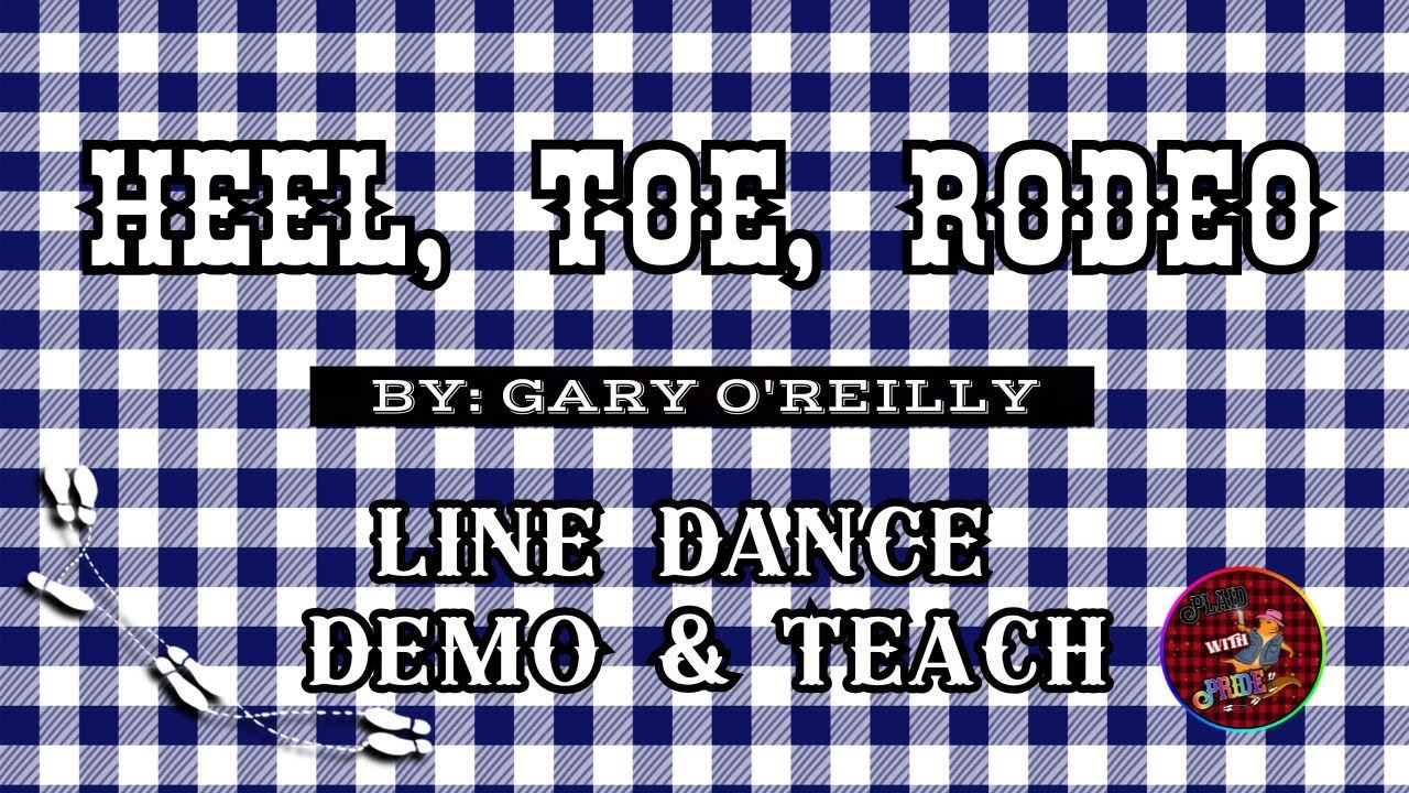 Heel, Toe, Rodeo | Line Dance DEMO & TEACH | Level: Improver - YouTube