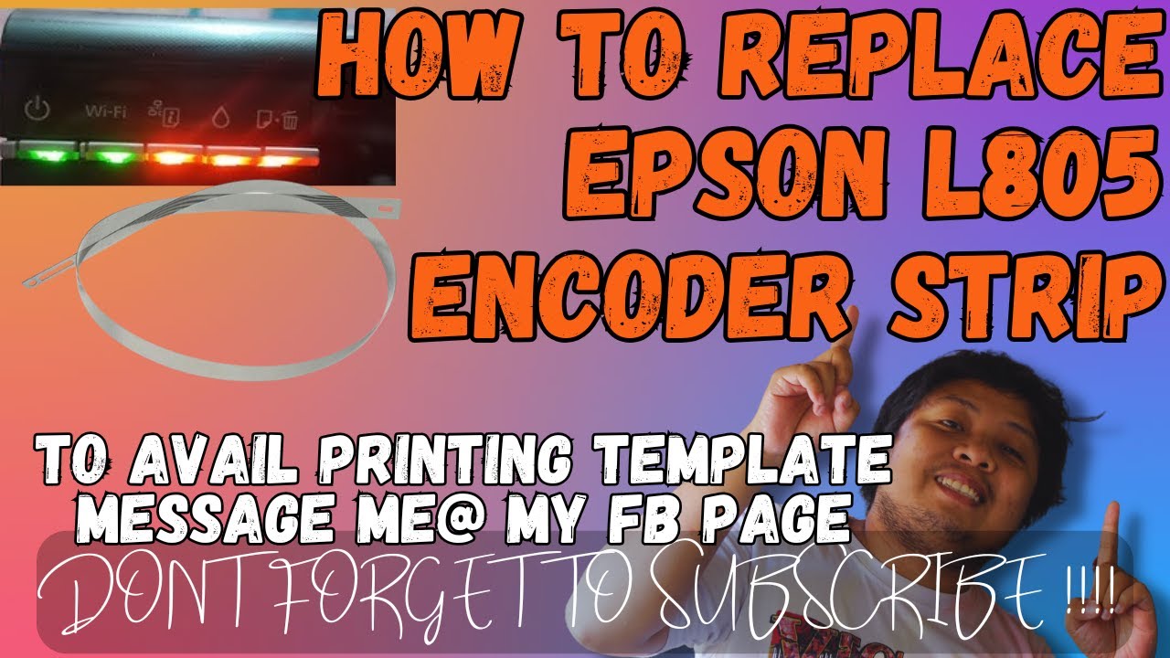 HOW TO REPLACE EPSON L805 ENCODER STRIP OR ANY EPSON PRINTER | STEP BY ...