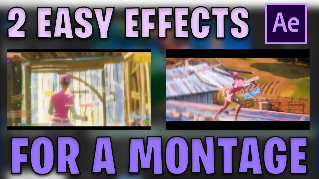 2 EASY Effects for your FORTNITE MONTAGE! - After Effects - YouTube