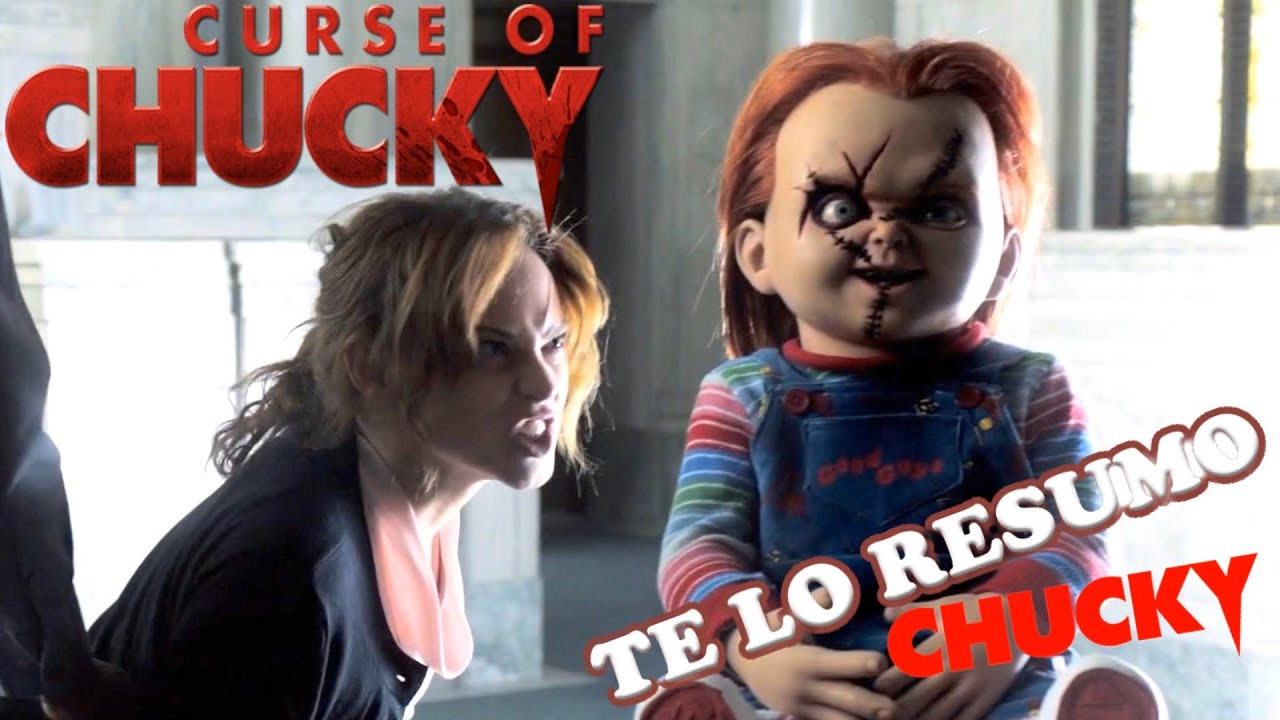 LA MALDICIÓN DE CHUCKY (Curse of Chucky) | TE LO RESUMO - YouTube