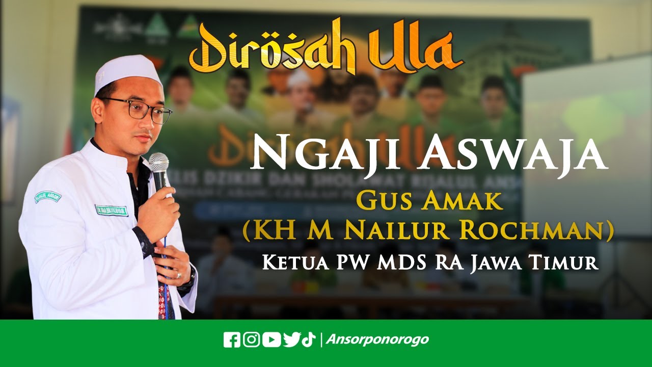 DIROSAH ULA 2022 | Ngaji ASWAJA bersama Gus Amak Ketua PW MDS RA Jawa ...