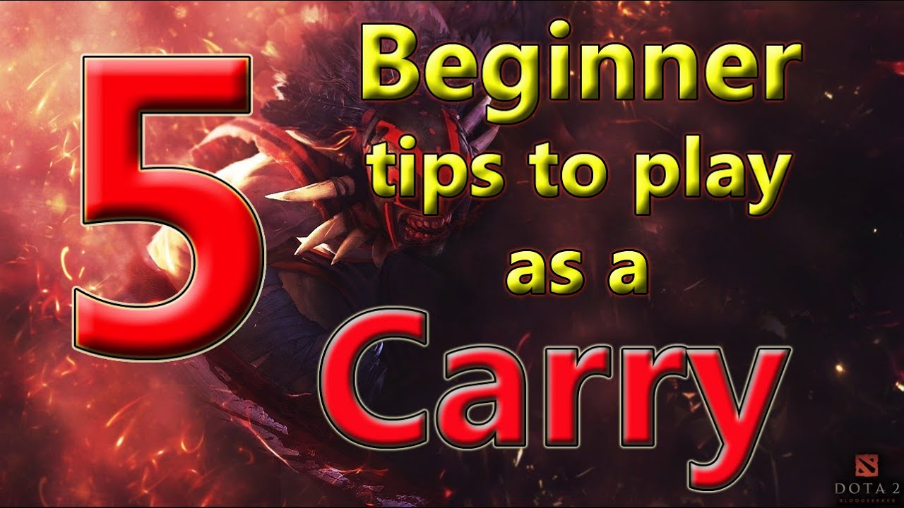 Dota 2 Beginners Guide -5 tips on how to play dota 2 as a carry (2023 ...