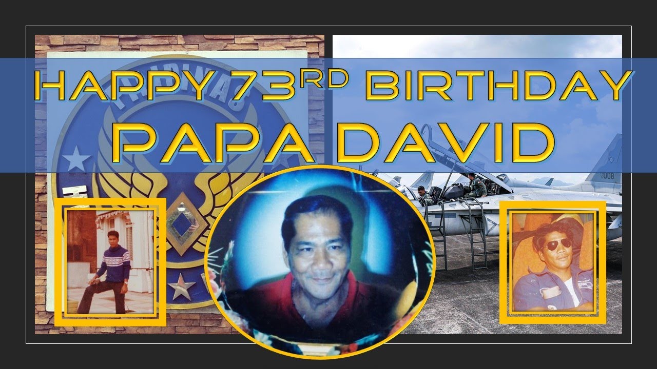 Papa_David_73rd Birthday_May 29,2020 - YouTube