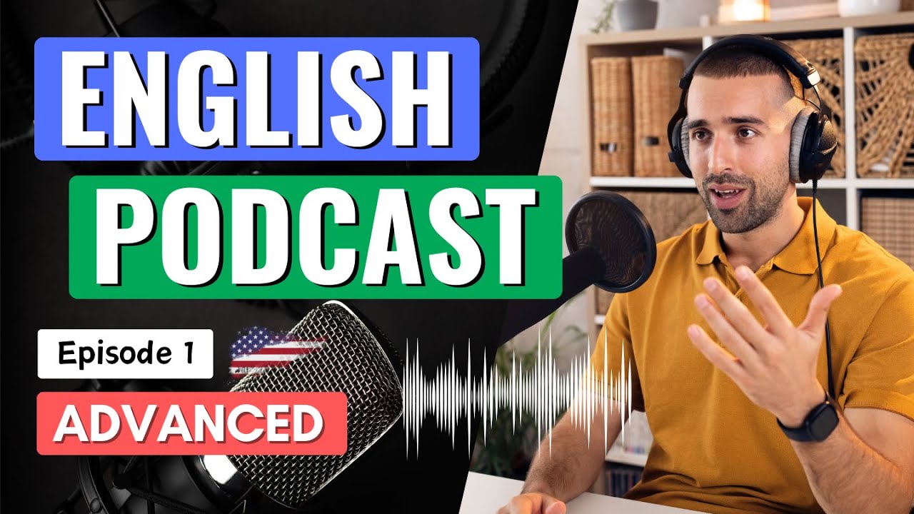 English Podcast | Episode 1 - Advanced | Learn English with Podcast ...