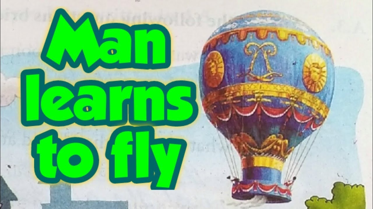 Man learns to fly | Story | Full explanation| Class 3 | Vandana Ma'am ...