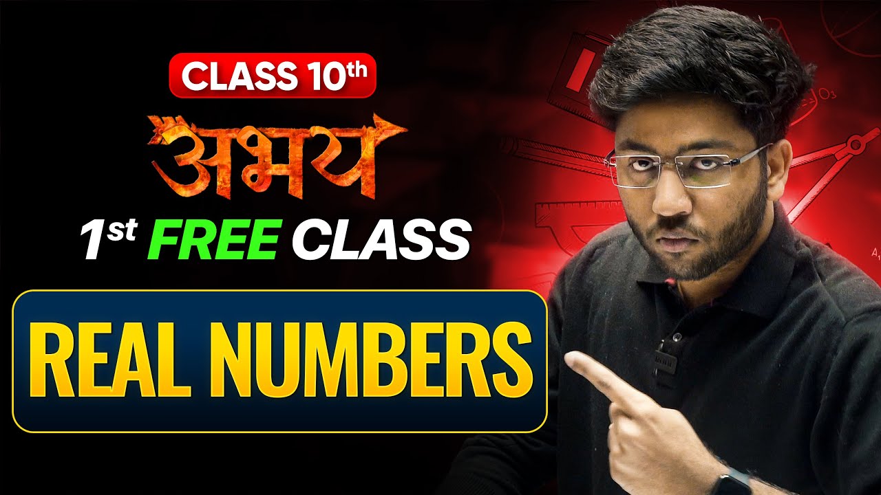 Abhay'26 Batch 10th Maths - 1st FREE Class | Real Numbers - Lecture 1 | Check Desc. - YouTube
