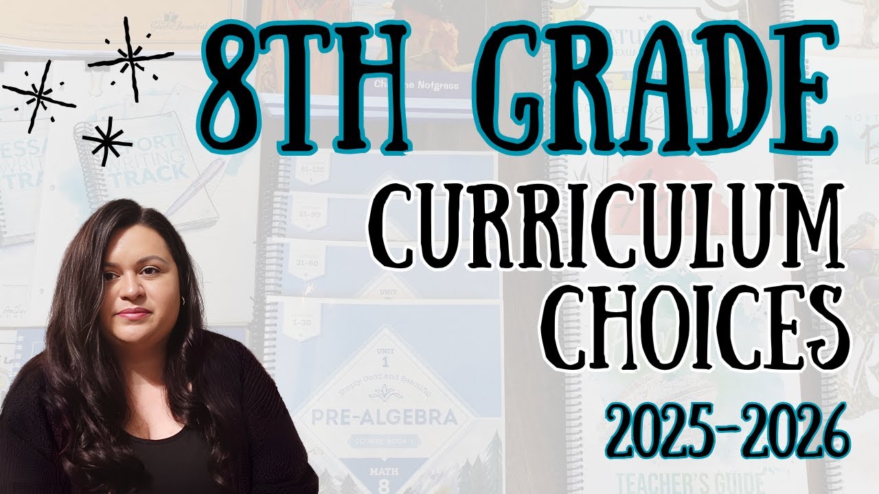 8th Grade Curriculum Choices 2025-2026 || Middle School Curriculum ...
