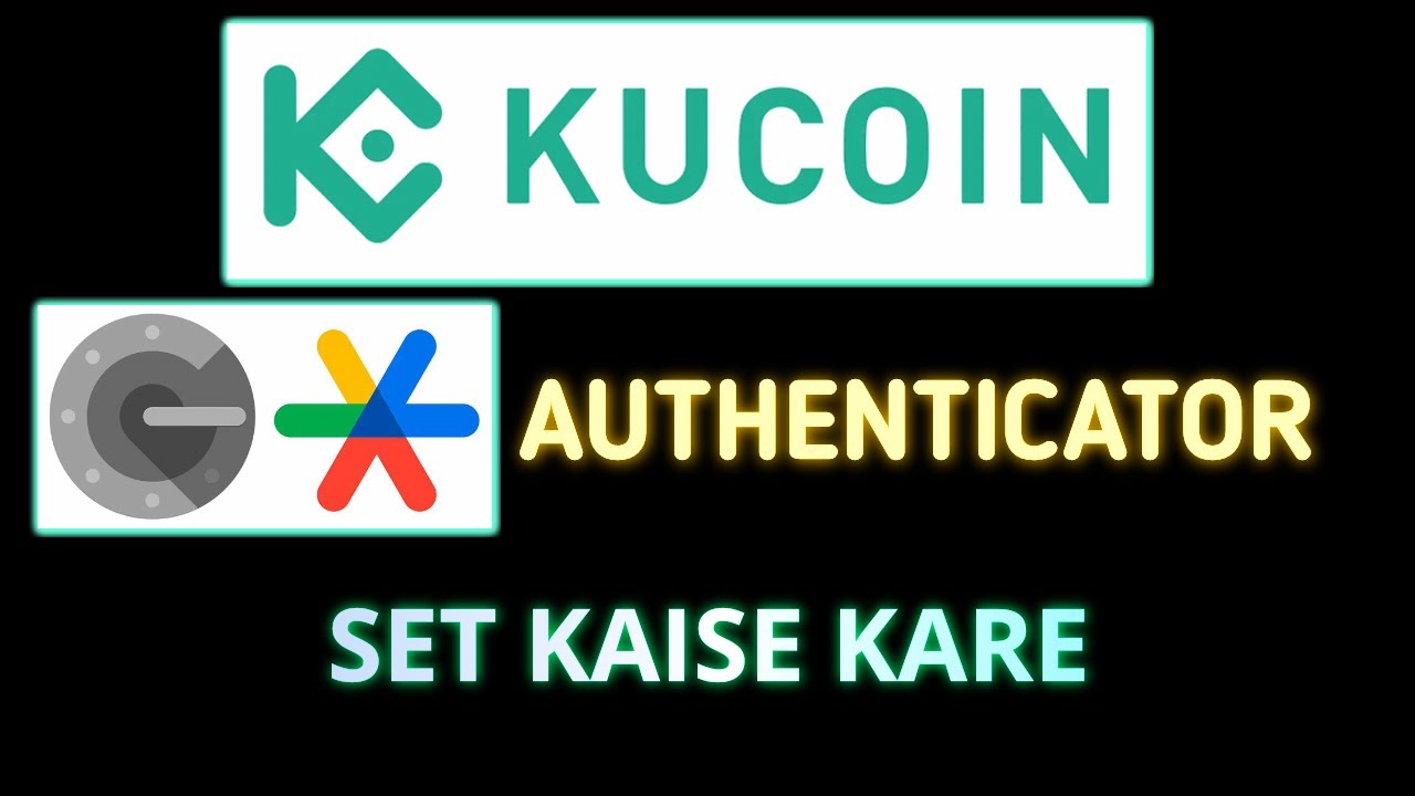 How to setup Google authenticator in kucoin | Kucoin me Google authenticator set Kaise kare ...