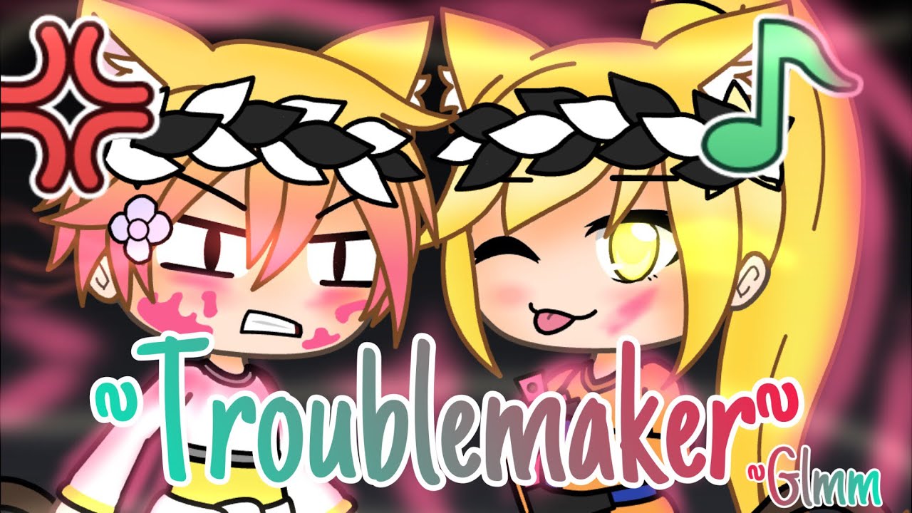 |Troublemaker|GLMV|Gachalife~ - YouTube