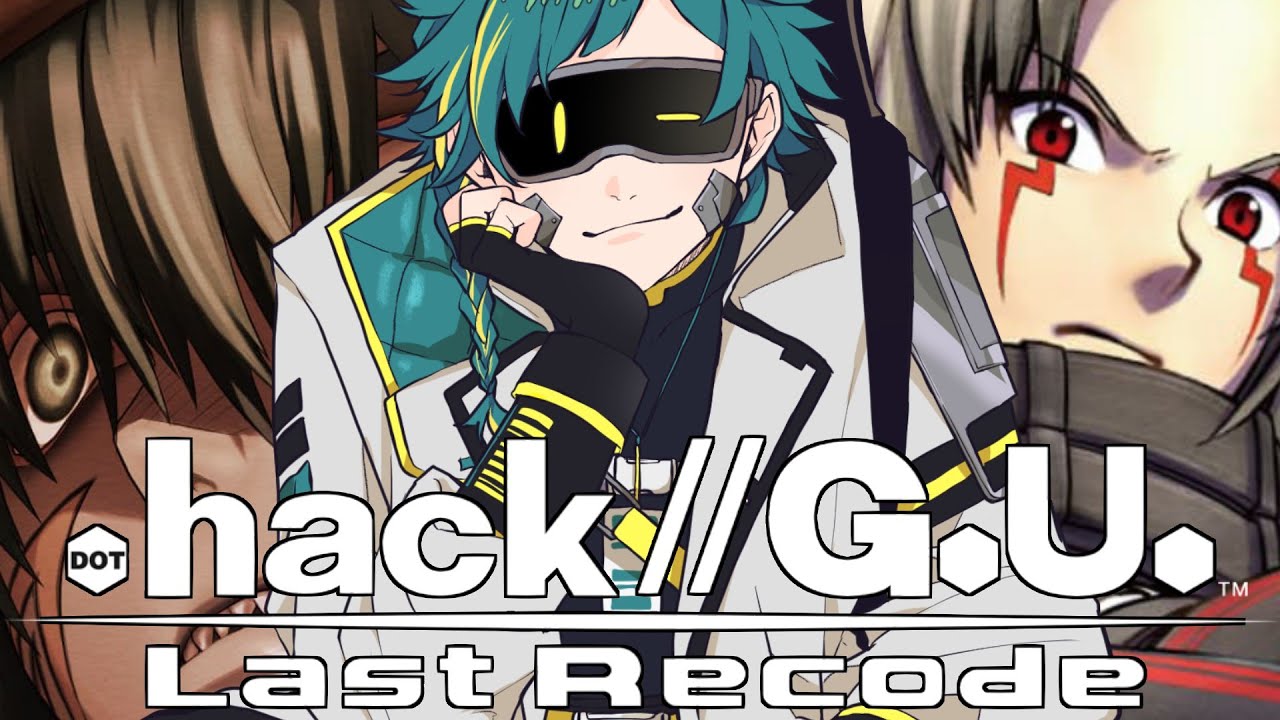 hack//G.U. Last Recode】 強くなるしかなかったんだ。 ＃3【個人Vtuber / 初見歓迎】 - YouTube