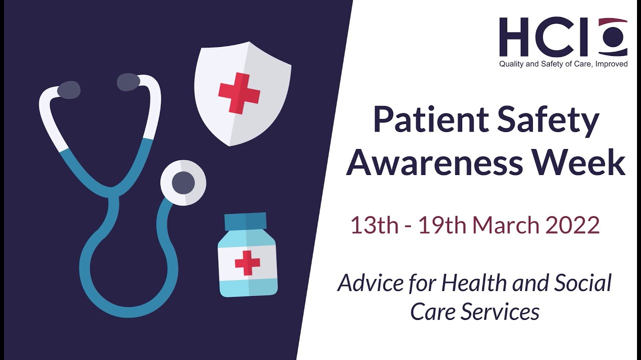 Patient Safety Awareness Week 2022 - Quality and Safety Tips - YouTube