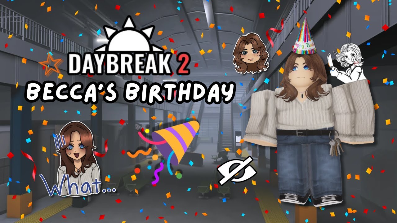 DAYBREAK 2 BECCA'S BIRTHDAY STREAM (ROBLOX LIVE) - YouTube