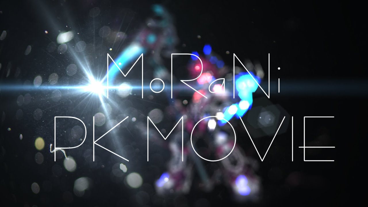 MoRaNi KNIGHT PK MOVIE - YouTube