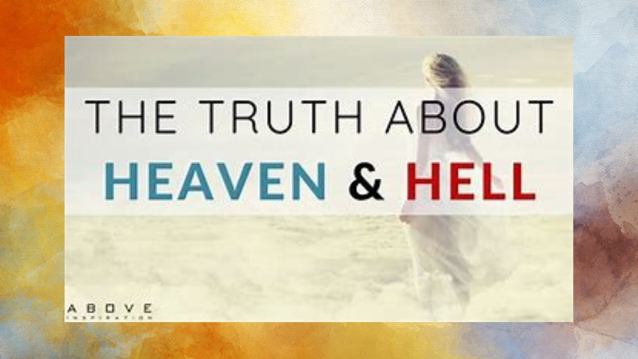 Heaven and Hell, do they really exist? If they do, which one are you aiming for? Let's discuss ...