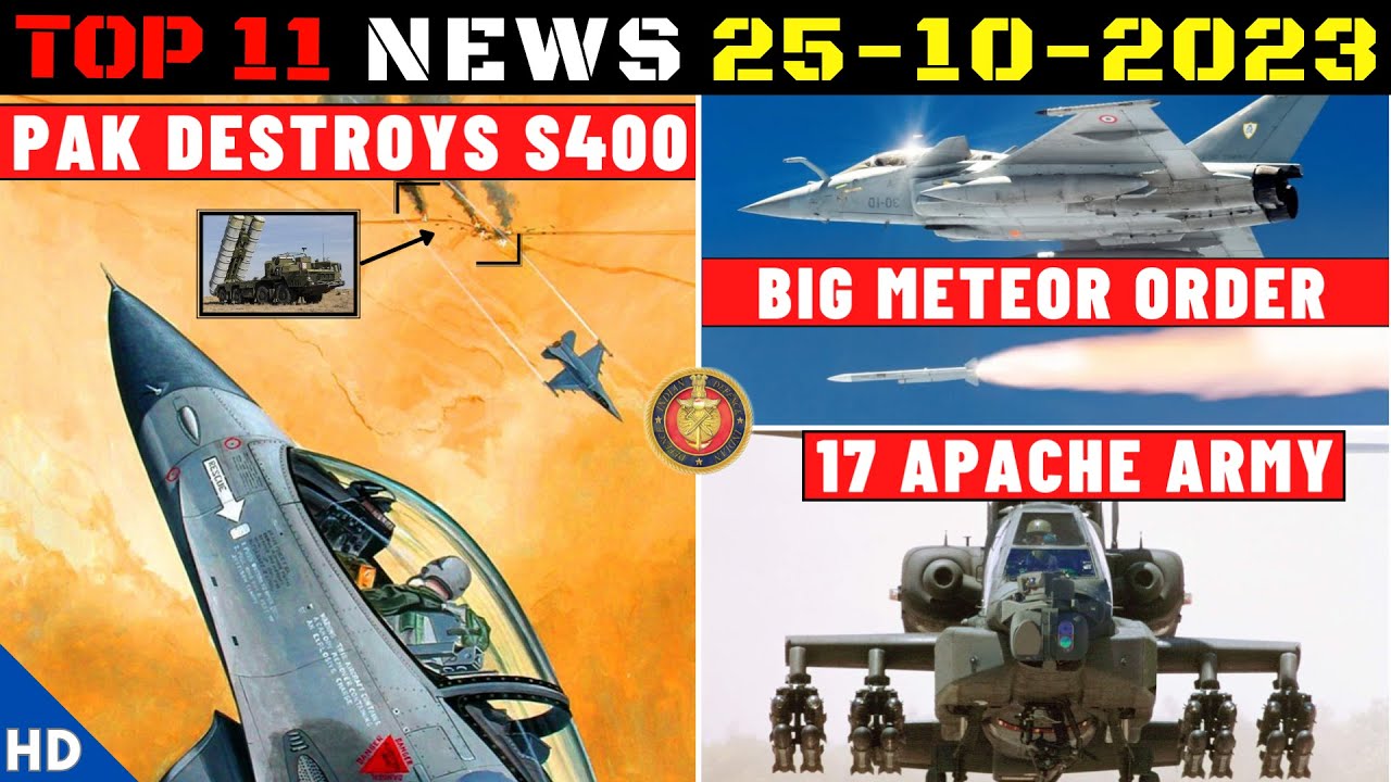 Indian Defence Updates : Pakistan Destroys S-400,17 Apache For Army,Big ...