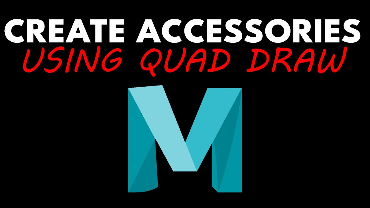 Maya Quad Draw Accessories - YouTube