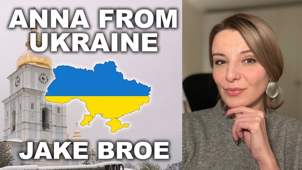 Anna From Ukraine: Ukraine Fights for Democracy | Jake Broe Podcast ...