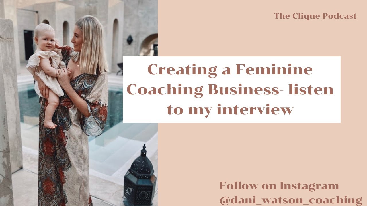Creating a Feminine Coaching Business- listen to my interview - YouTube