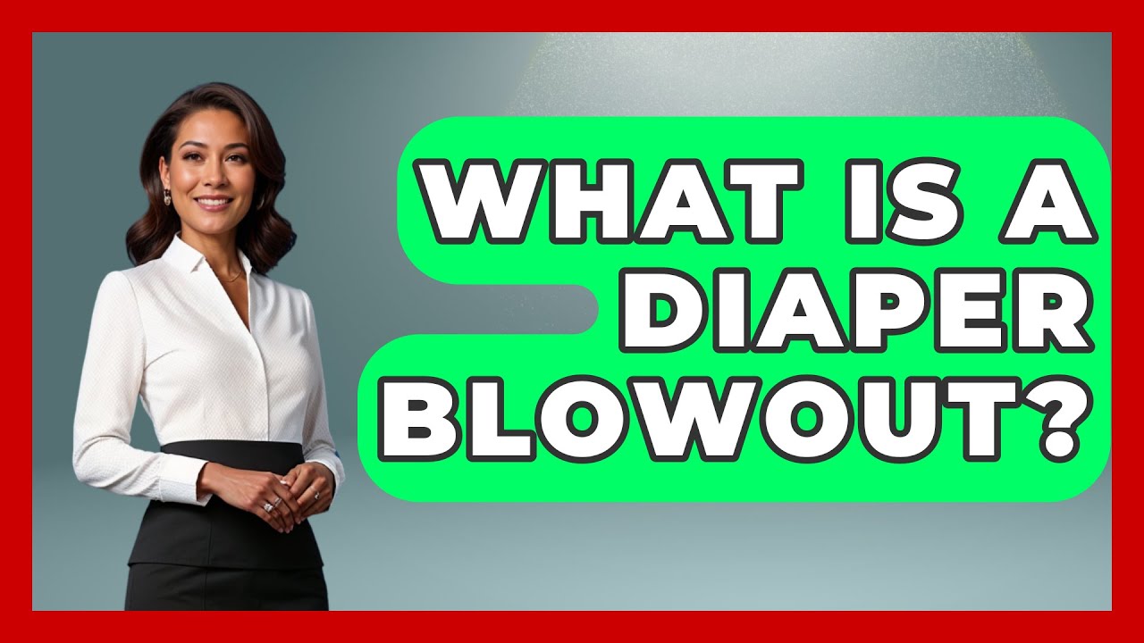 What Is A Diaper Blowout? - Raising A Toddler - YouTube