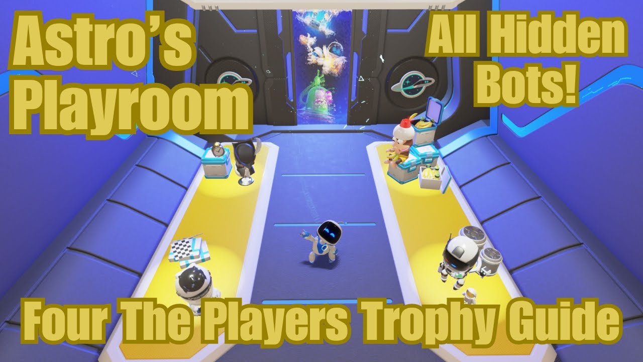 Astro's Playroom: Four The Players! Trophy Guide (All Bots!) - YouTube