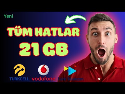 TÜM HATLAR'DA GEÇERLİ BEDAVA 21 GB İNTERNET 2026 | Vodafone, Turkcell ve Türk Telekom 