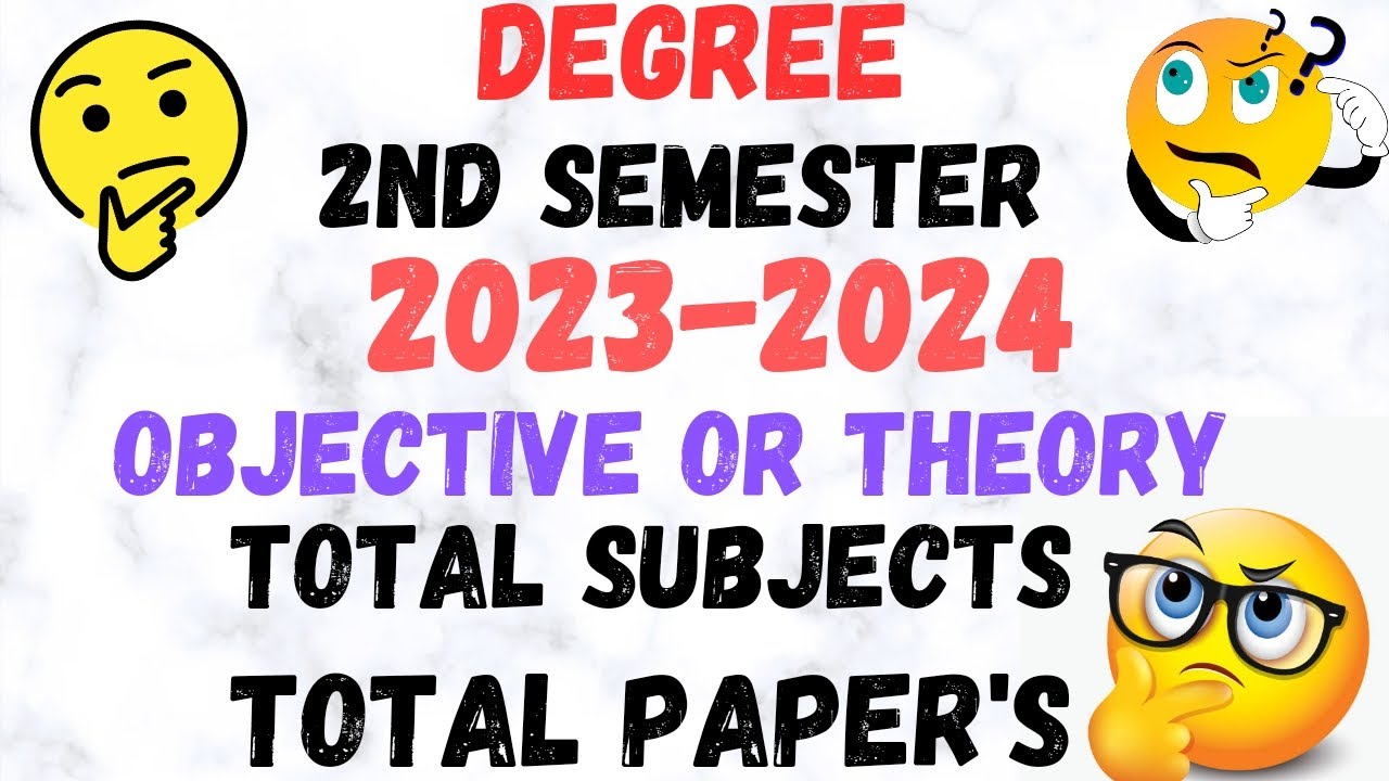 Degree 2nd Semester 2023-24 Total Subjects Clear Cut Information For ...