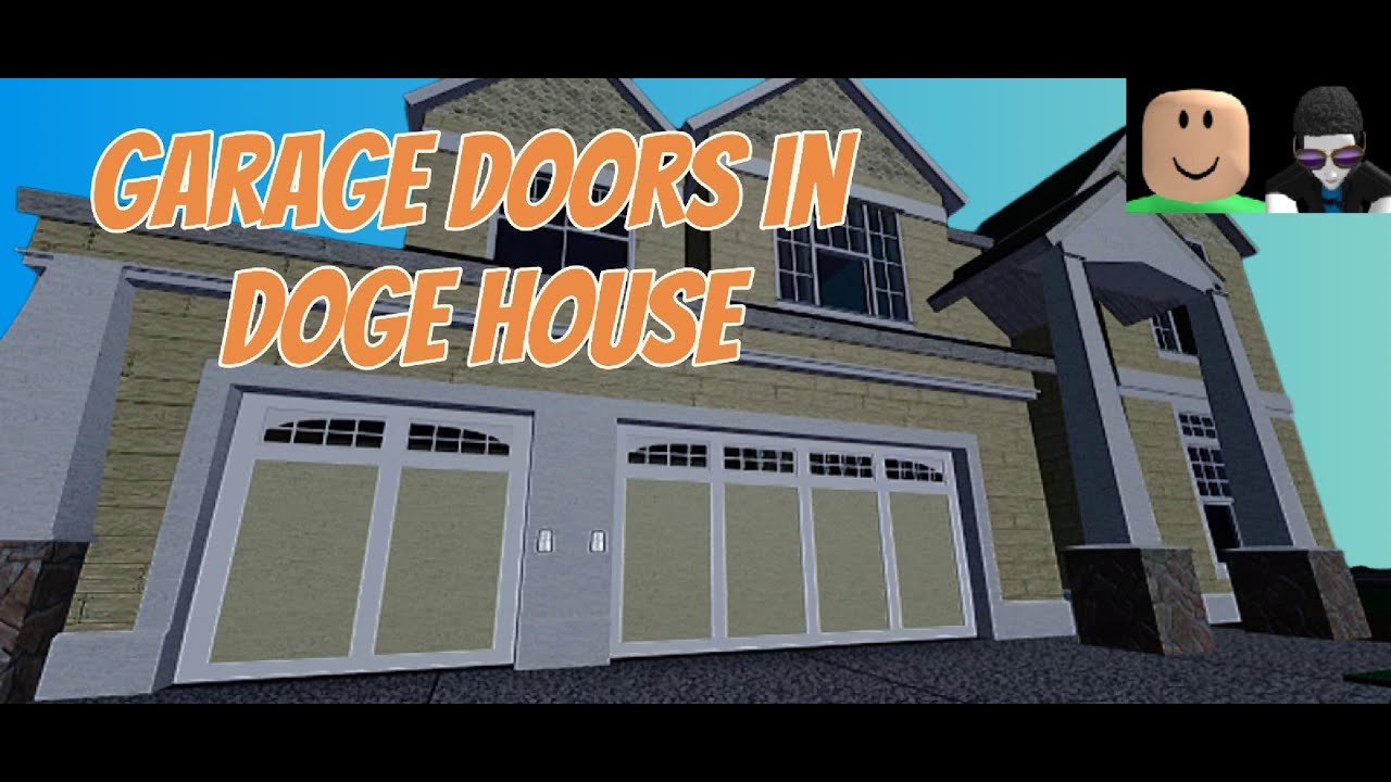 Garage Doors in Doge House | Roblox - YouTube